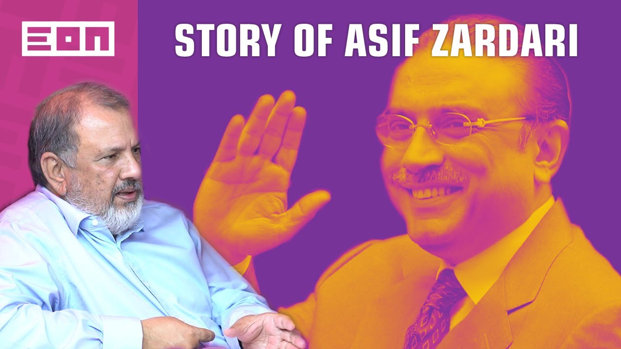 Asif Zardari: A Detailed History | Eon Podcast with Tariq Munir Ahmad ...