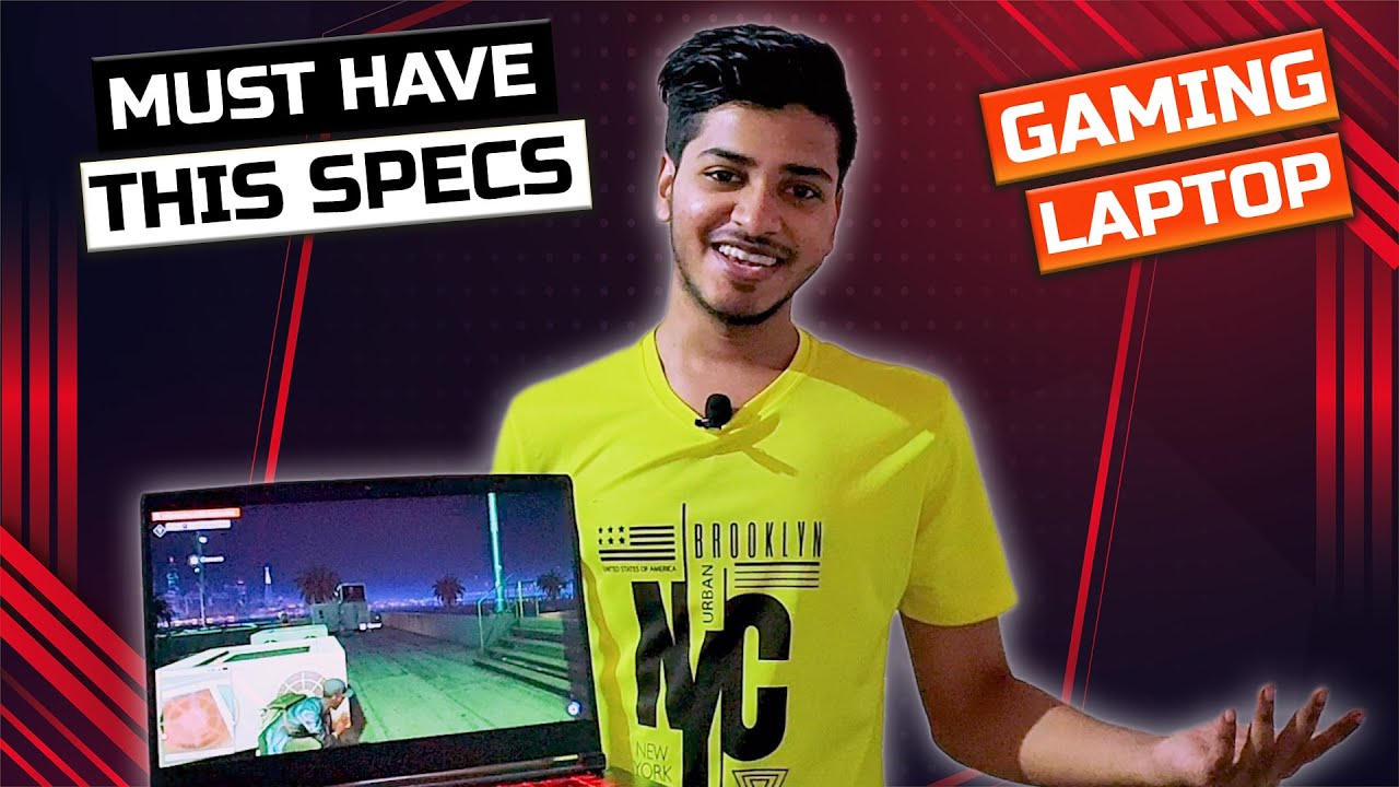 You Must Have These Ideal Specs For Any Gaming Laptop - YouTube