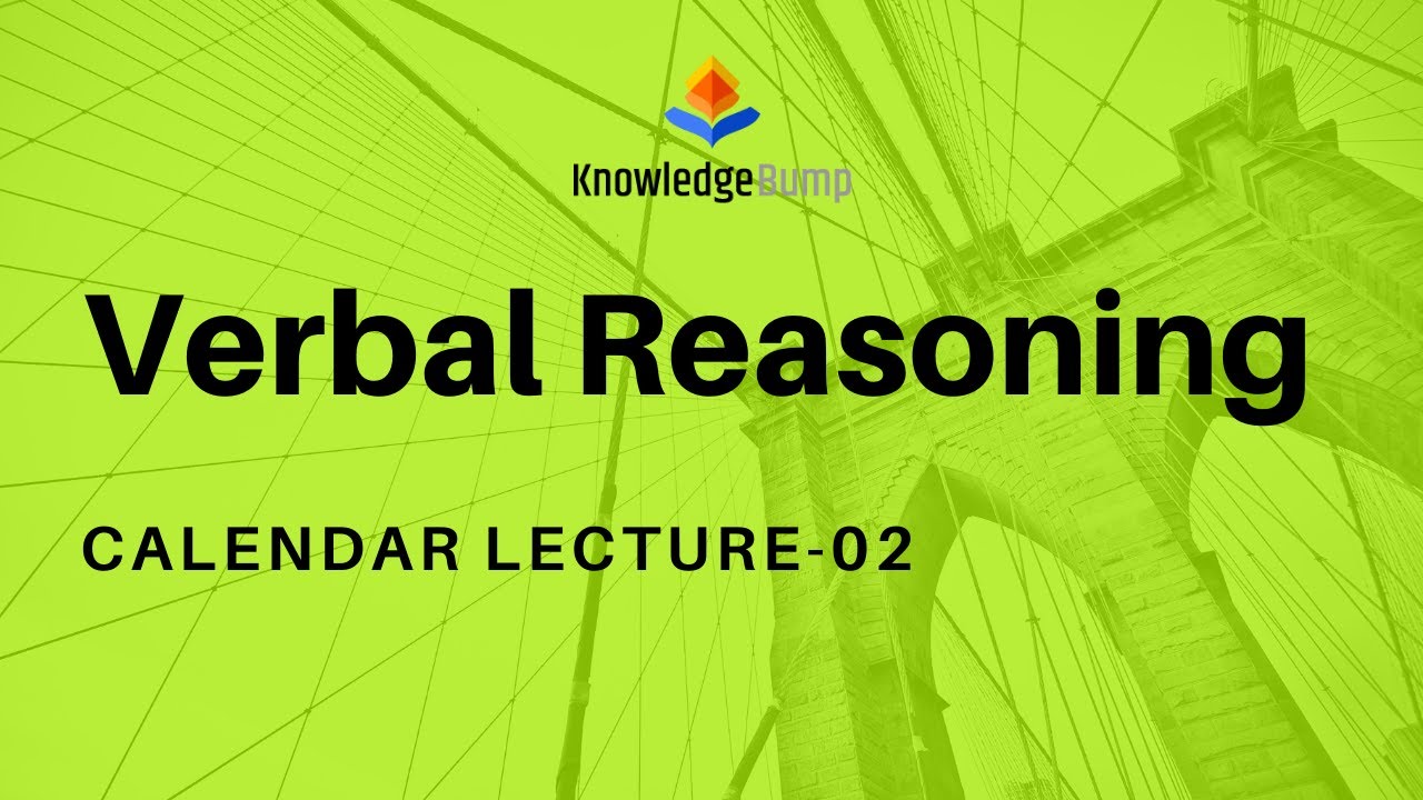 Verbal Reasoning || Knowledge Bump || Calendar Lecture 02 - YouTube