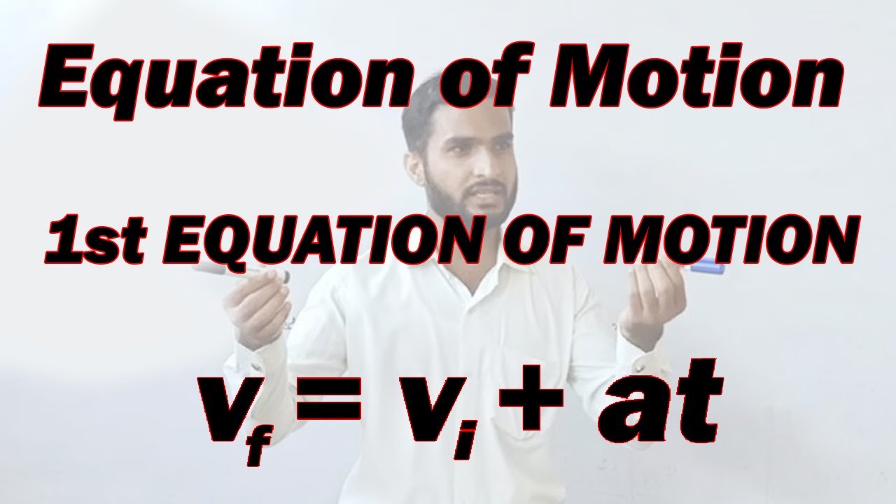 3.07 1st Equation of motion | Difference between distance formula and ...