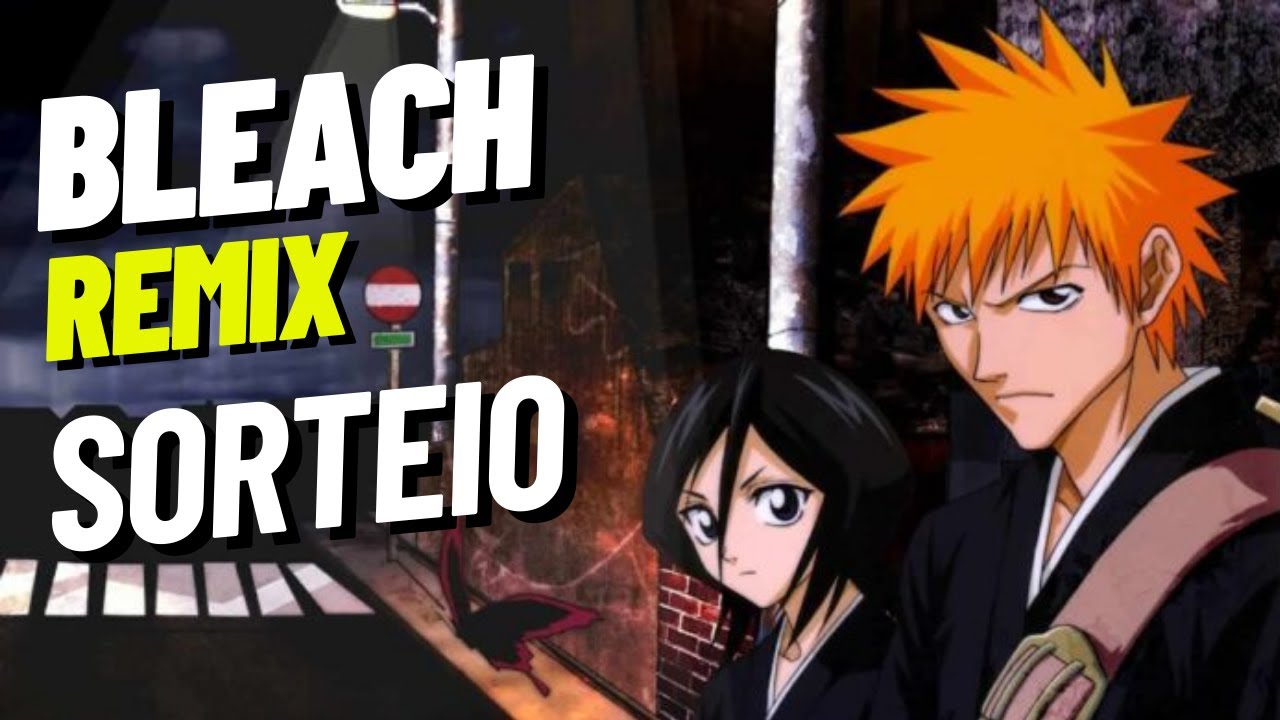 BLEACH REMIX 1 ao 10 - YouTube