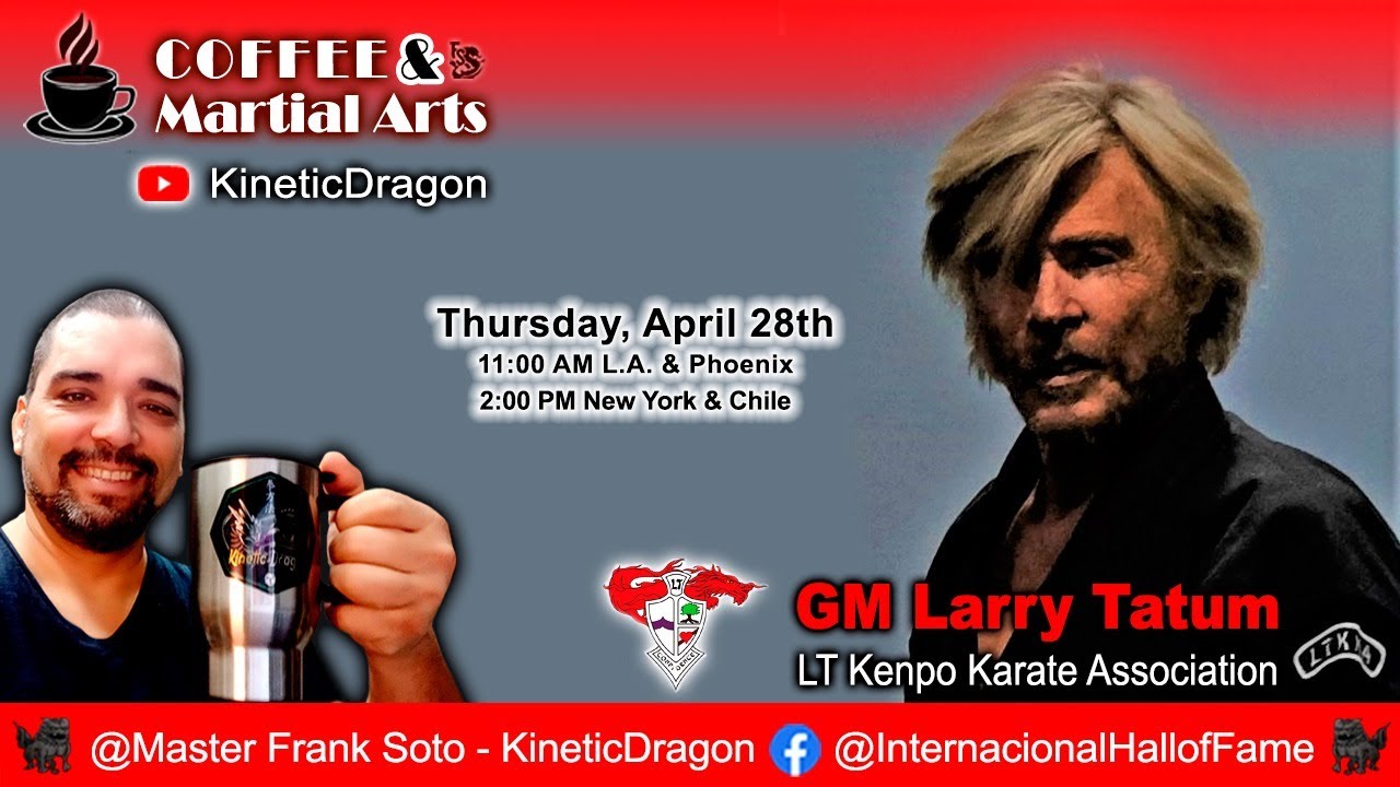 Coffee & Martial Arts - Larry Tatum - World Renowned Kenpo Grand Master ...