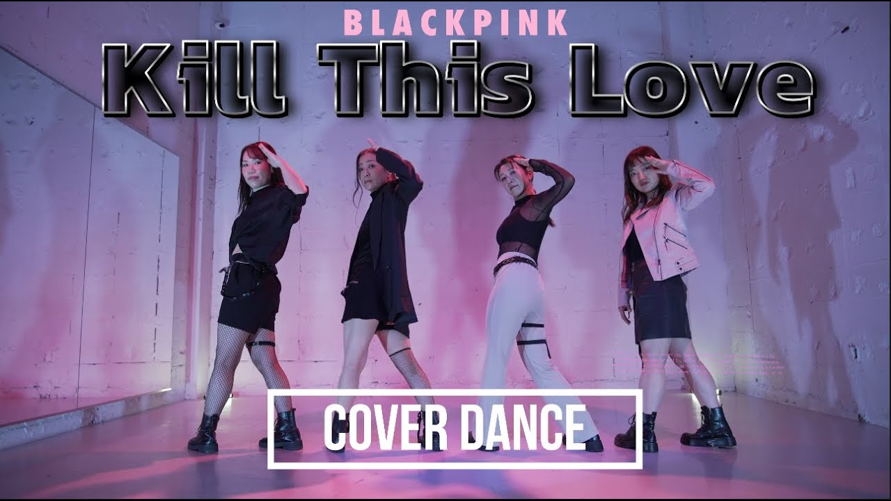 【DANCE COVER】Kill This Love-BLACK PINK - YouTube