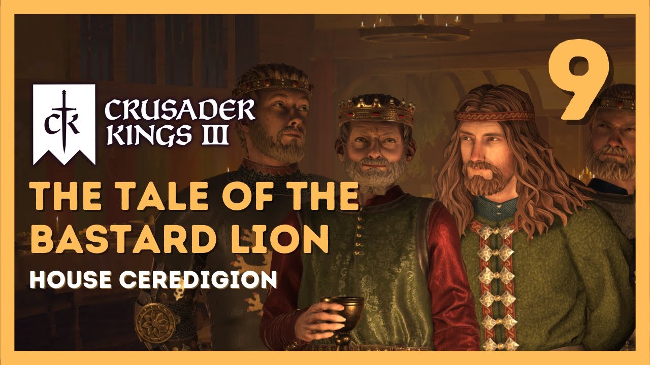 THE TALE OF THE BASTARD LION: House Ceredigion Ep. 9 - CK3 Roads to ...