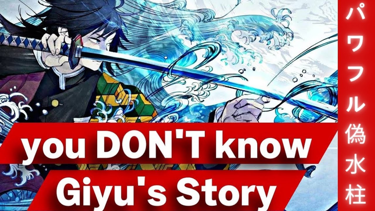 EVERYTHING GIYU Story! Demon Slayer 鬼滅の刃 Tomioka Giyu鬼滅の刃 - YouTube