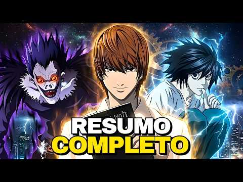 RESUMO DE DEATH NOTE - (Recap Completo do Anime)