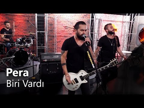Pera- Biri Vardı (Canlı Performans)