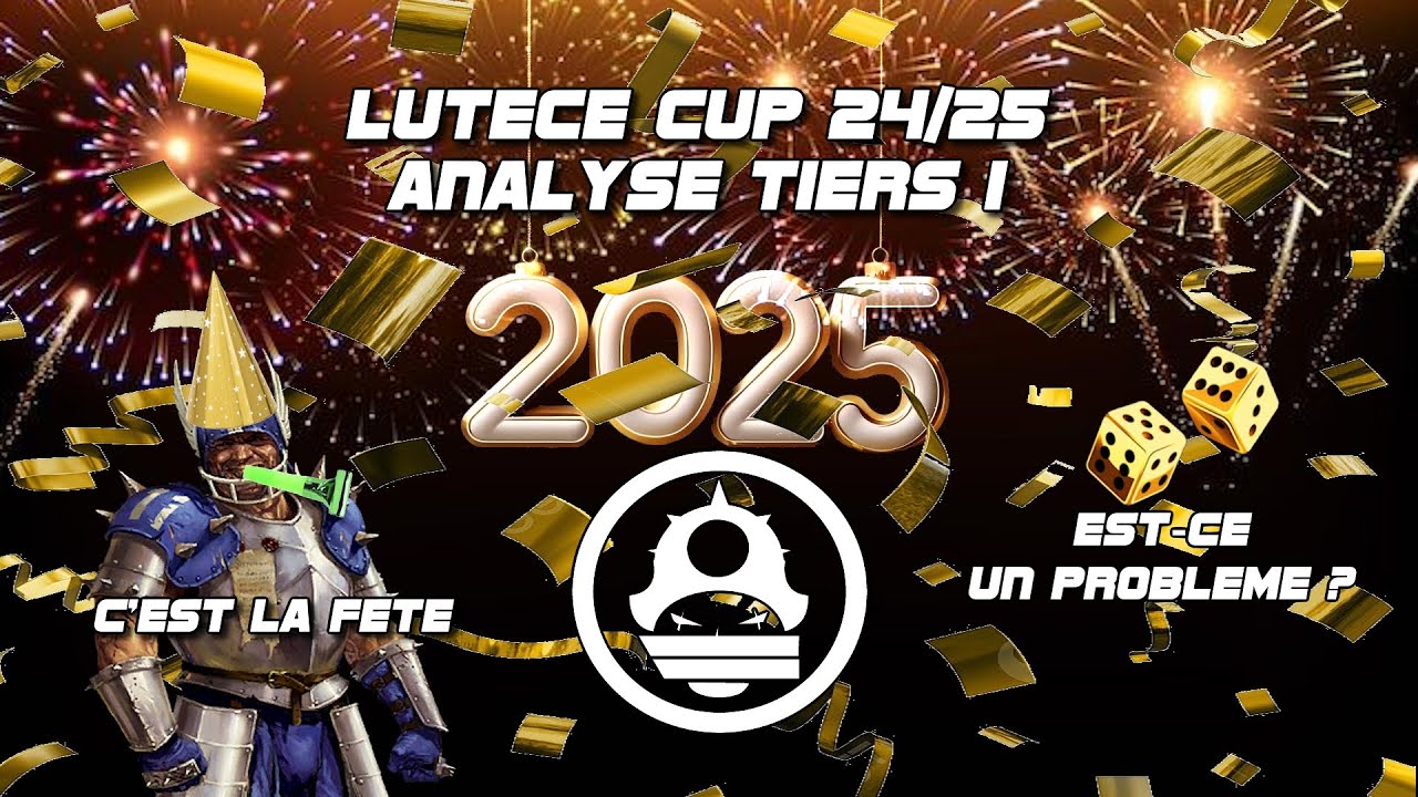 AFTER LUTECE - Lutèce Cup S24/25 - TIERS 1 : Analyse Globale ! - YouTube