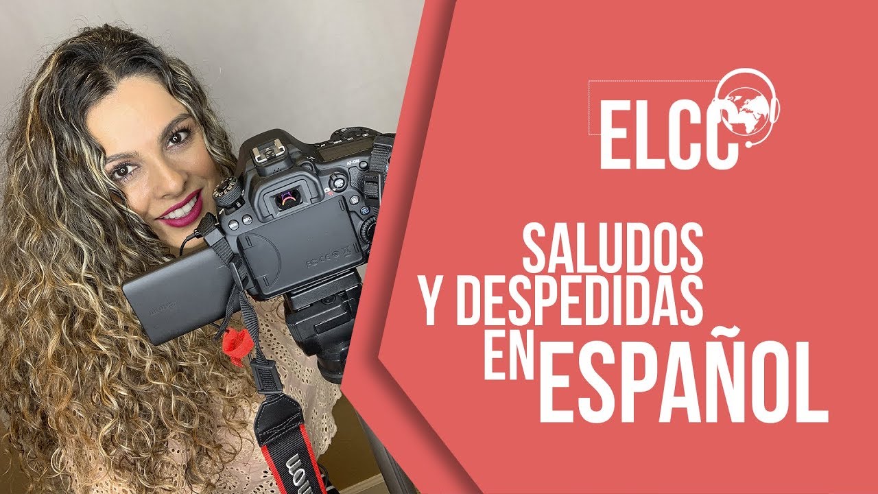 SALUDOS FORMALES E INFORMALES EN ESPAÑOL - YouTube