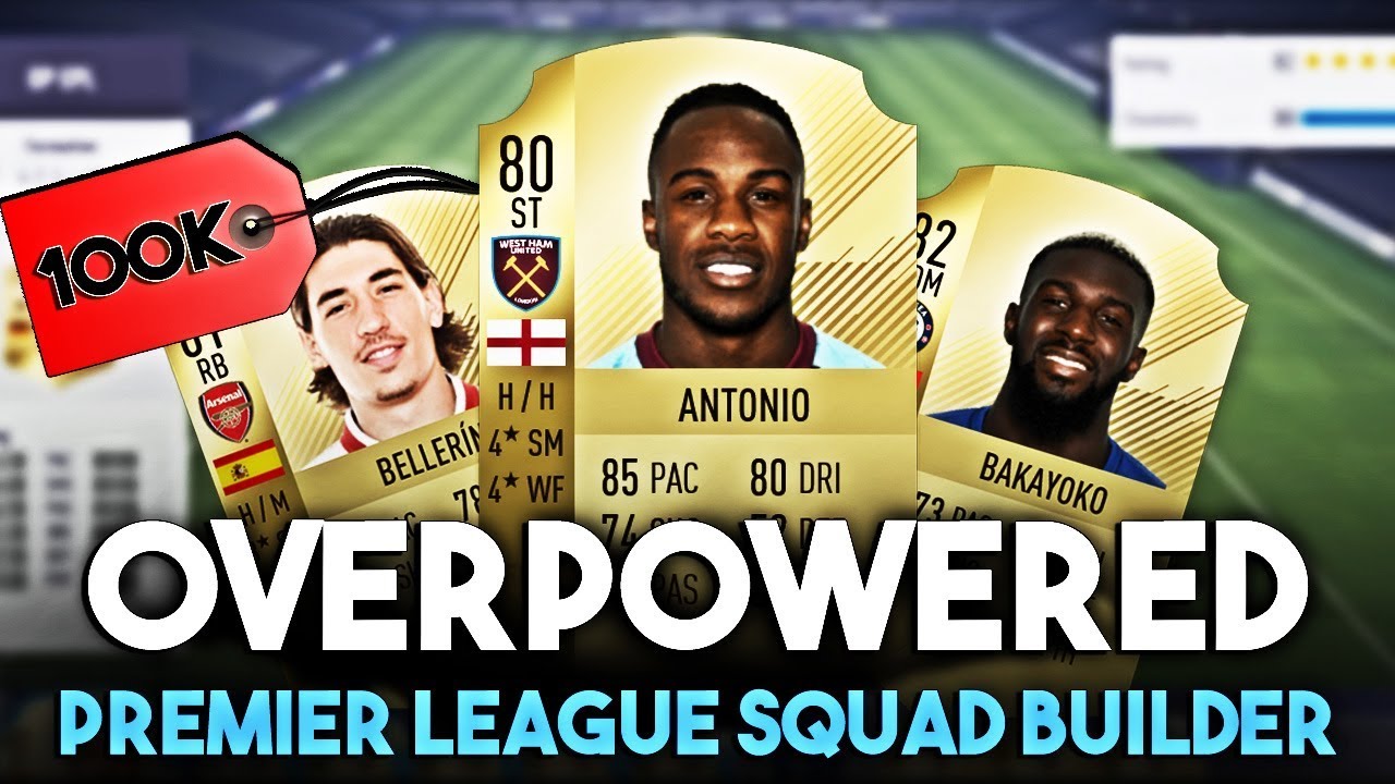 Overpowered 100k Premier League Squad Builder Fut Champions Squad