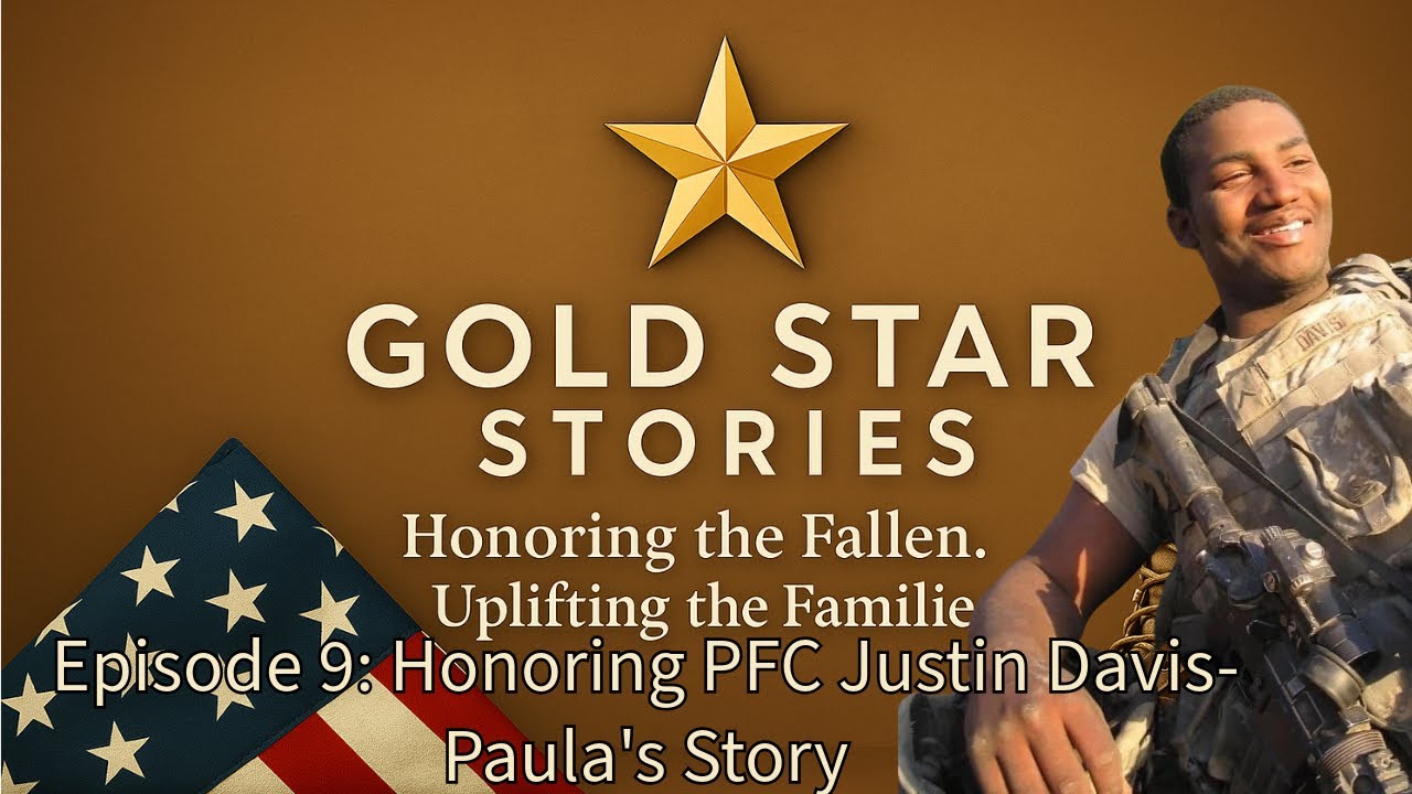 Episode 9 - Honoring PFC Justin Davis - Paula's Story - YouTube