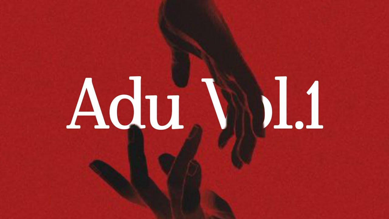 Adu Vol.1 EP - YouTube