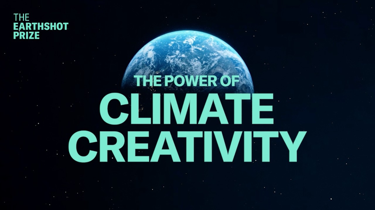 Climate Creativity: A New Idea Made Real | The Earthshot Prize - YouTube