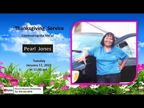 Thanksgiving Service Celebrating the life of Pearl Jones - YouTube