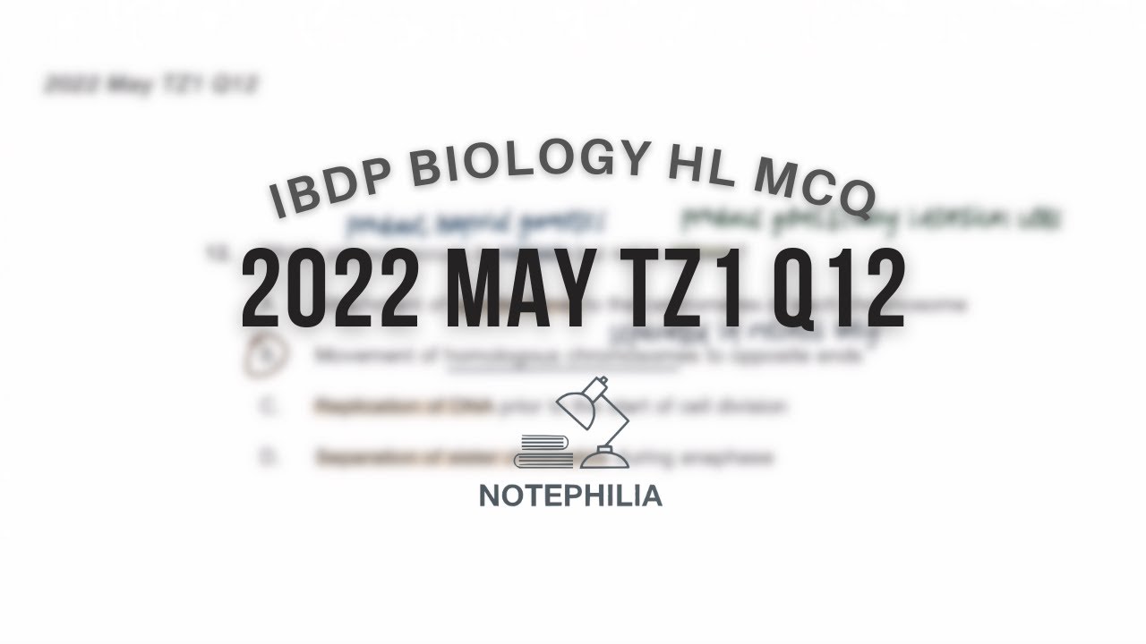[IB Biology HL/SL] 2022 May TZ1 Paper 1 Q12 - YouTube