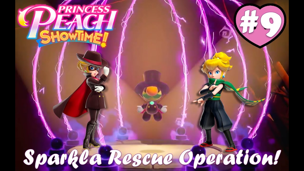 Princess Peach: Showtime - Episode 9 - Sparkla Rescue Operation! - YouTube