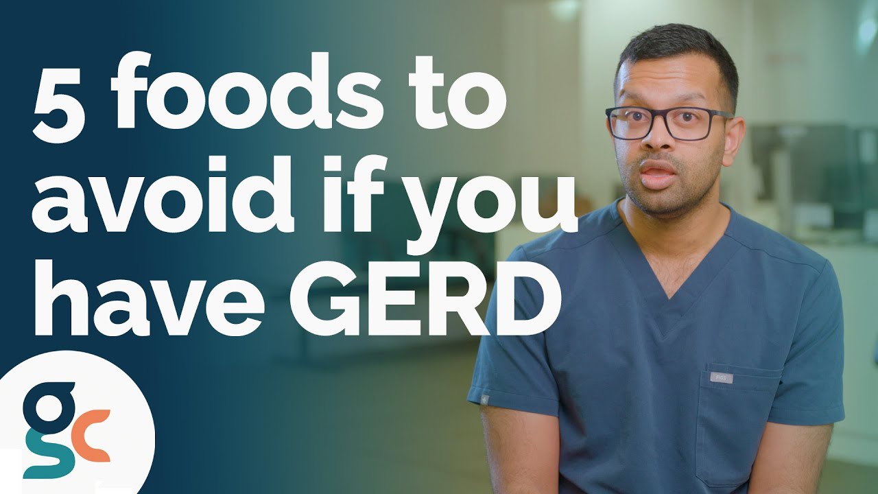 5 Foods to Avoid if you have GERD - YouTube