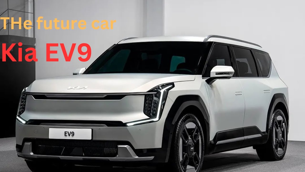 THE FUTURE CAR | KIA EV9 | wiki | bio | THE FUTURE IS HERE |'' - YouTube