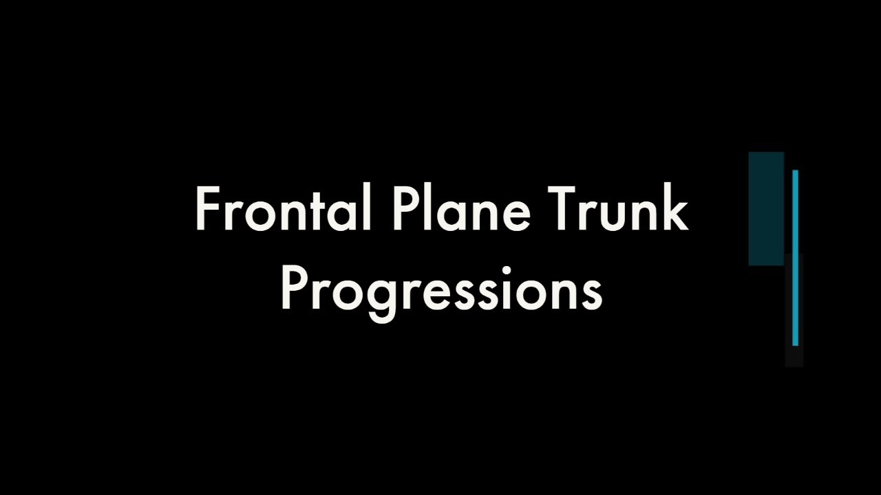 Physical Therapy: Frontal Plane Trunk Progressions - YouTube