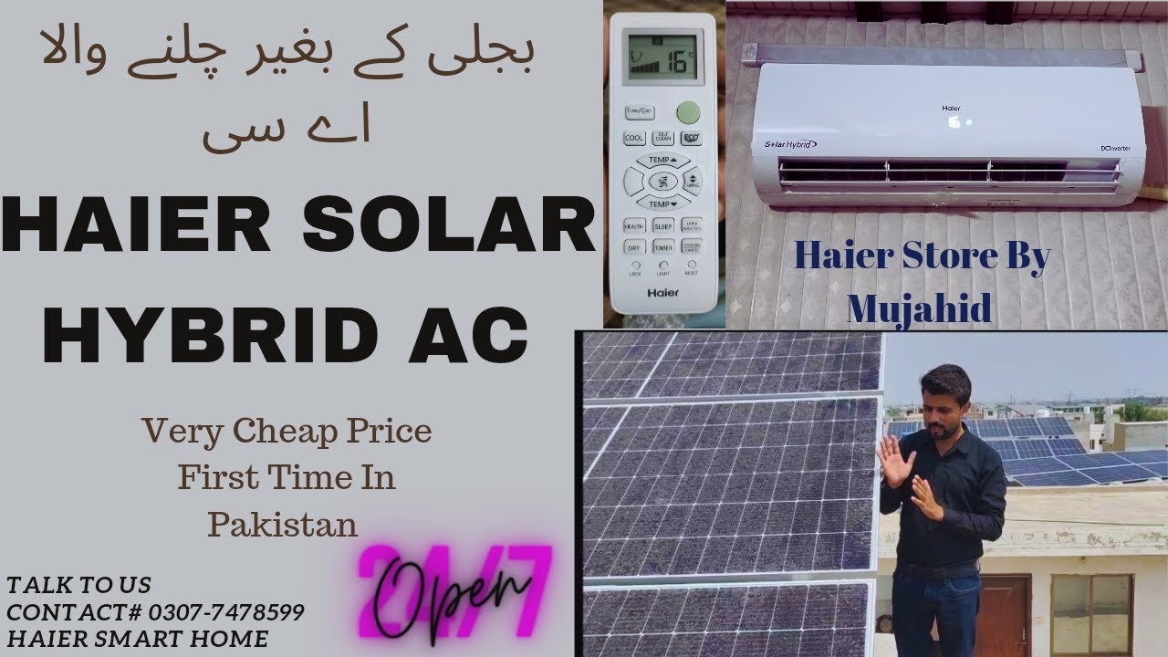 Haier Solar Split DC AC | Live Demonstration #HaierStorebyMujahid # ...