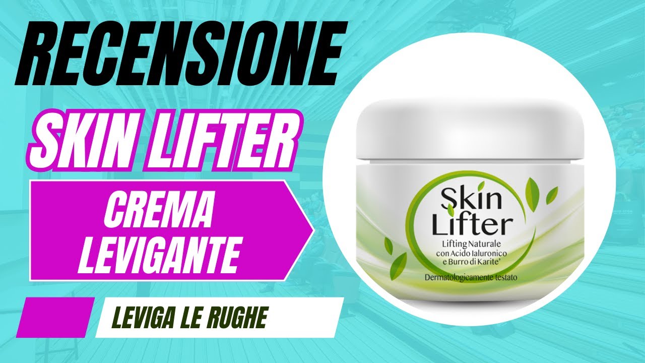 Recensione Skin Lifter migliore crema antirughe - YouTube