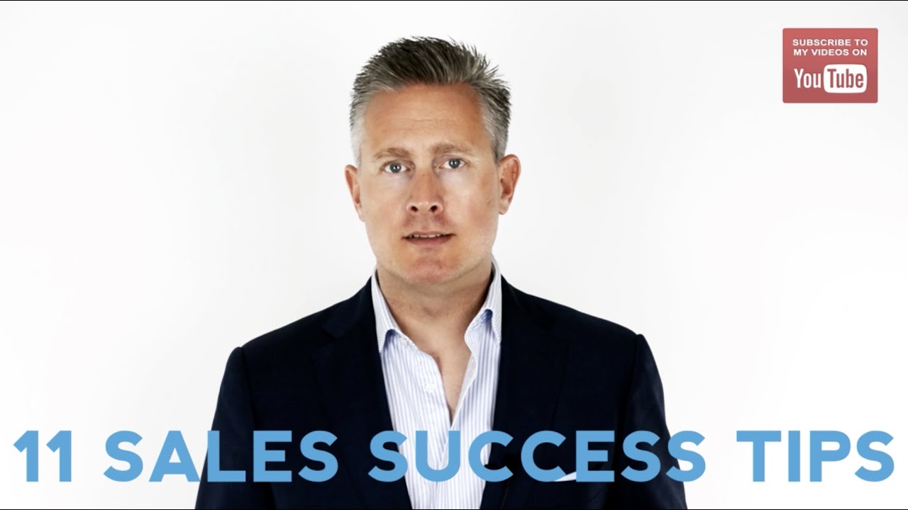11 Sales Tips You'll Need To Succeed - YouTube