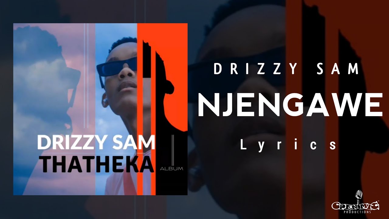 Drizzy Sam - Njengawe [Lyric Video] (ft Kaymor; Ohp Sage; Njezz, 015 ...