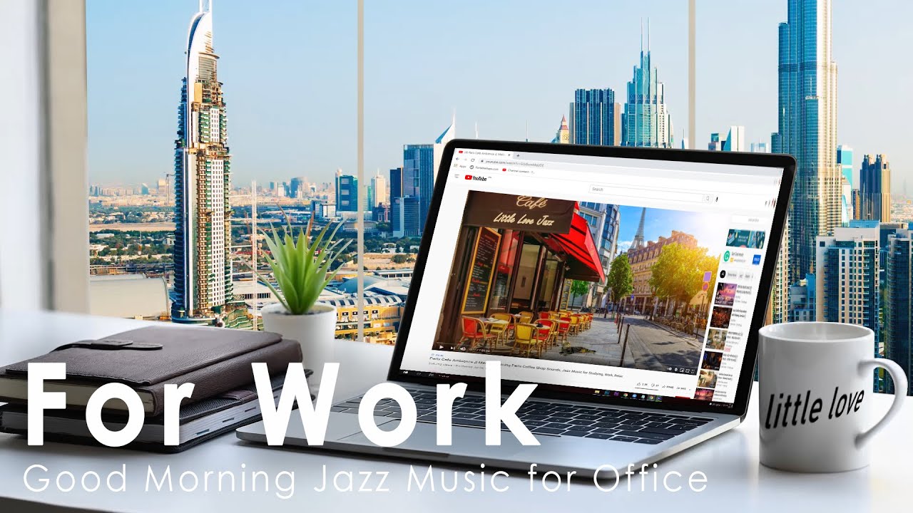 For Work | Productive Morning Jazz Music for Office, Work, Study ...