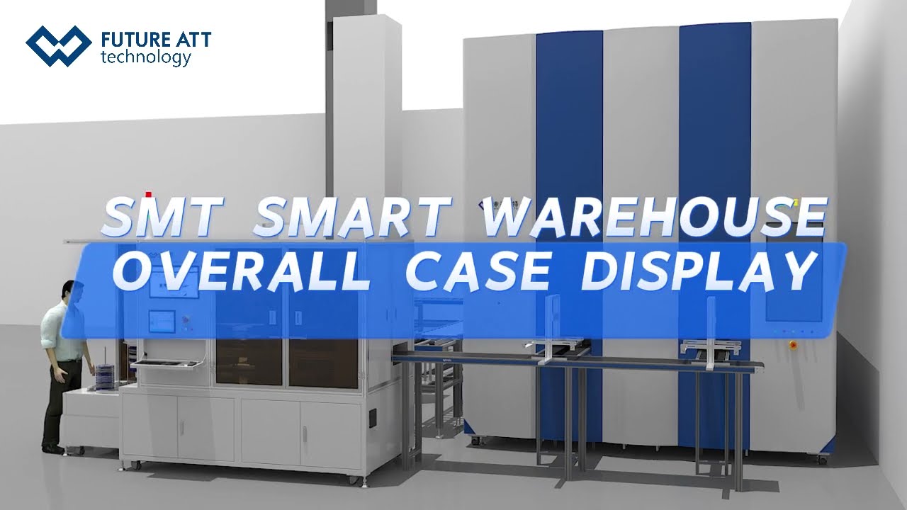 SMT REEL STORAGR | SMT smart warehouse overall case diapaly - YouTube