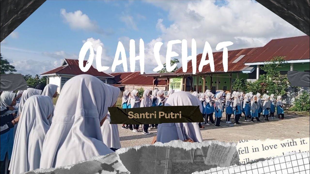 Olah Sehat Bersama Santriwati Al-Munawwarah One Waara. - YouTube