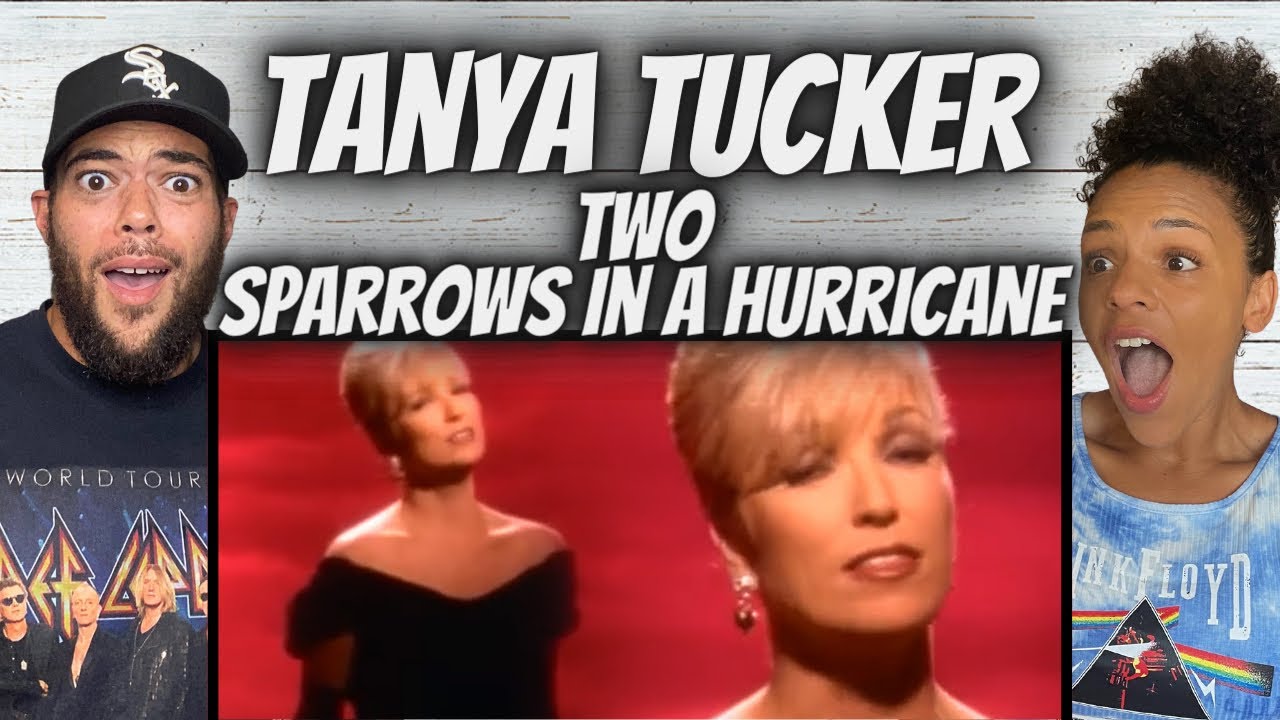 BEAUTIFUL!| FIRST TIME HEARING Tanya Tucker - Two Sparrows In A Hurricane REACTION - YouTube