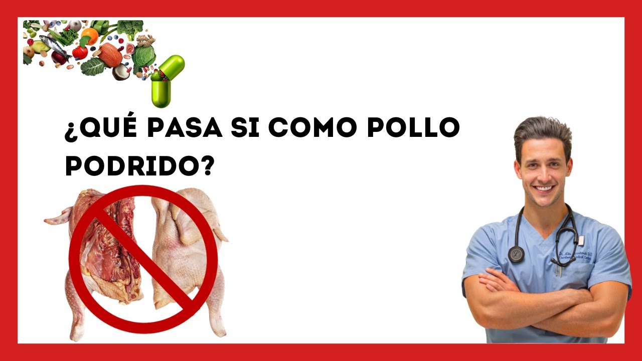 😰¿Qué Pasa si Como Pollo Podrido? [Esto es lo que le OCURRE a tu CUERPO ...