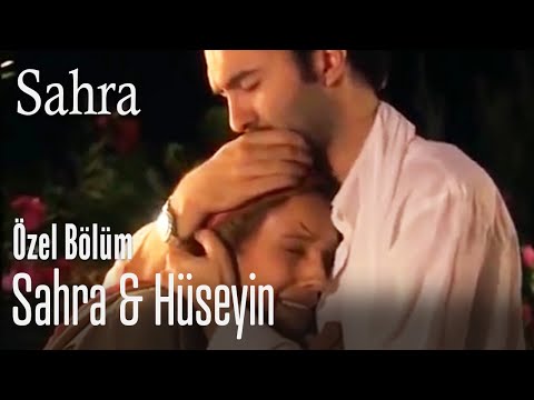 Sahra ve Hüseyin - Sahra Özel Bölüm