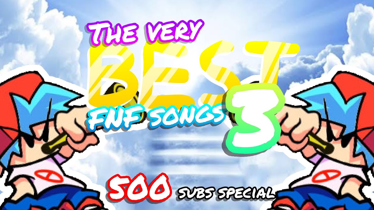 The VERY best FNF songs Part 3 | Bolb - YouTube