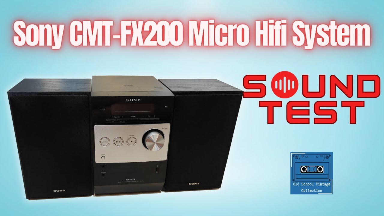 Sony CMT-FX200 Micro Hifi System Sound Test - YouTube