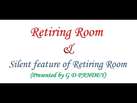 Retiring Room & Silent feature of Retiring Room - YouTube