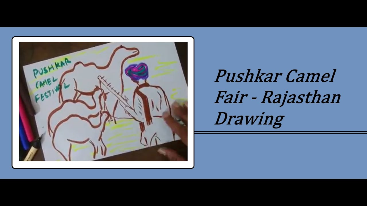 Pushkar Camel Fair - Rajasthan Drawing - YouTube