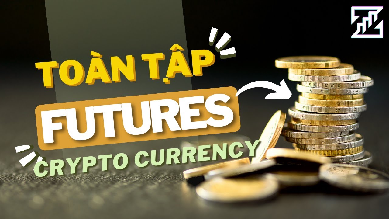 HƯỚNG DẪN TOÀN TẬP VỀ FUTURES | GenZ Crypto - YouTube