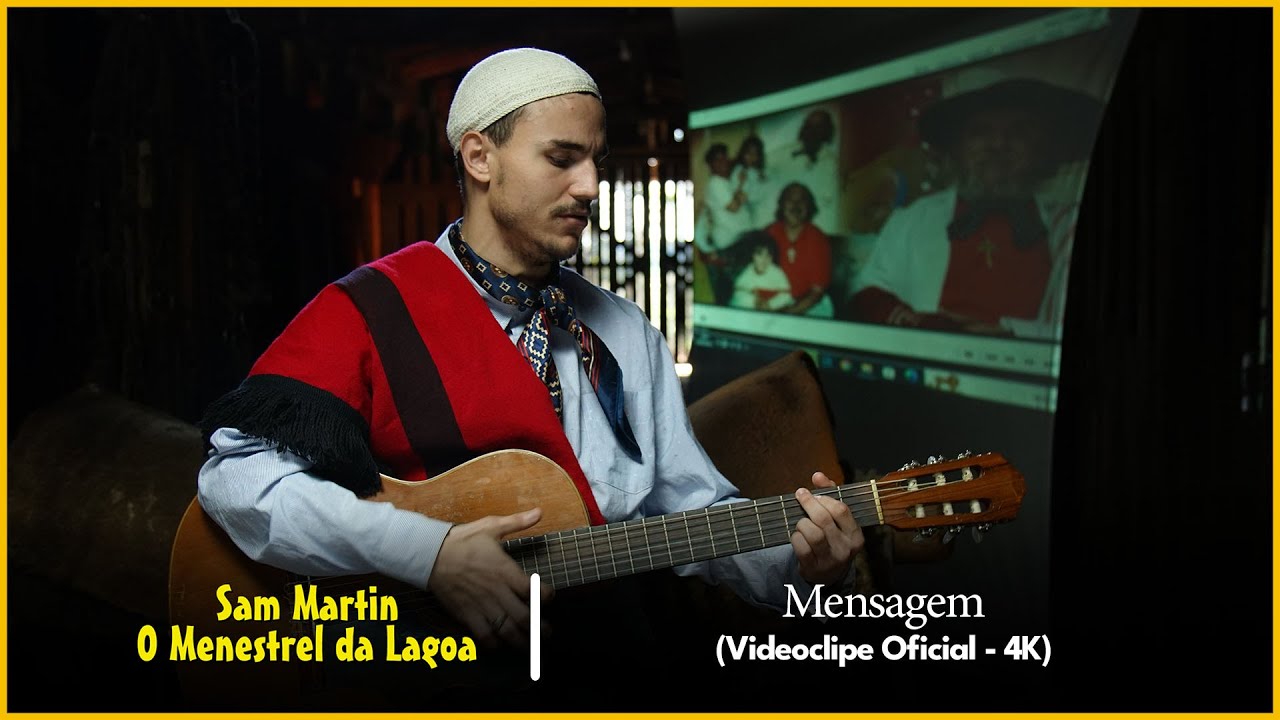 Sam Martin - O Menestrel da Lagoa | Mensagem (Vídeo Clipe 4K) - YouTube