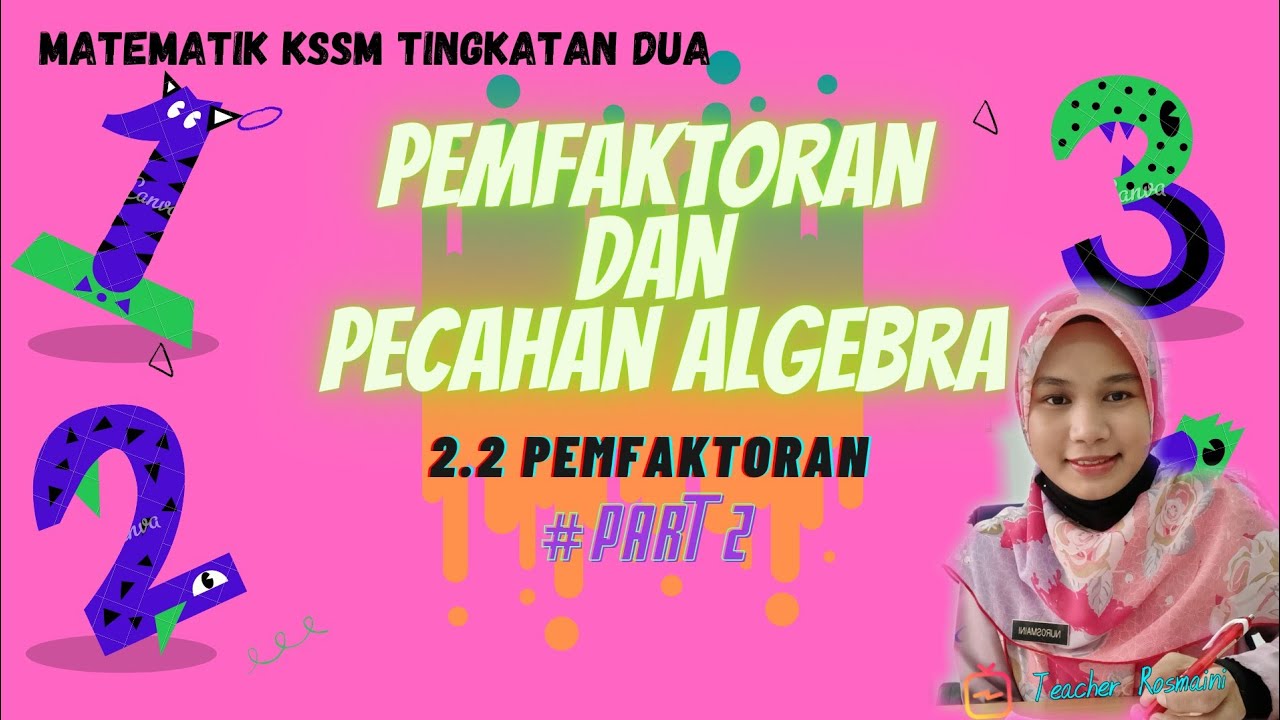 Matematik Tingkatan 2 Bab 2🌹2.2 Pemfaktoran🌹Part 2🌹 - YouTube