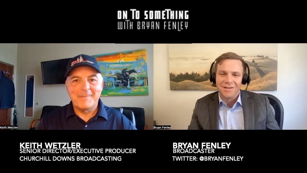 The one common denominator of Churchill Downs Broadcasting’s Keith ...