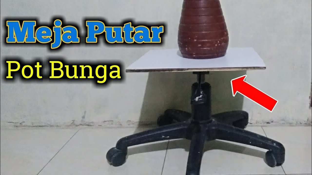 Cara Membuat Meja Putar untuk Pot Bunga II The way Build Rotary Table ...