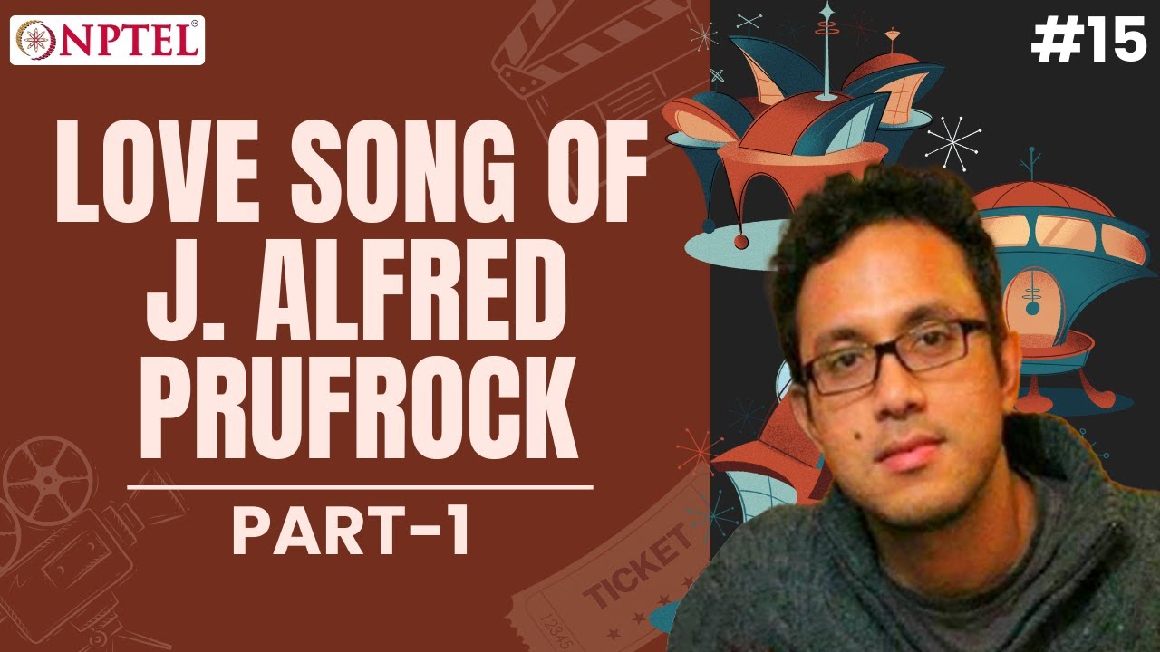 #15 Love Song of J. Alfred Prufrock | Part 1 | Twentieth Century ...