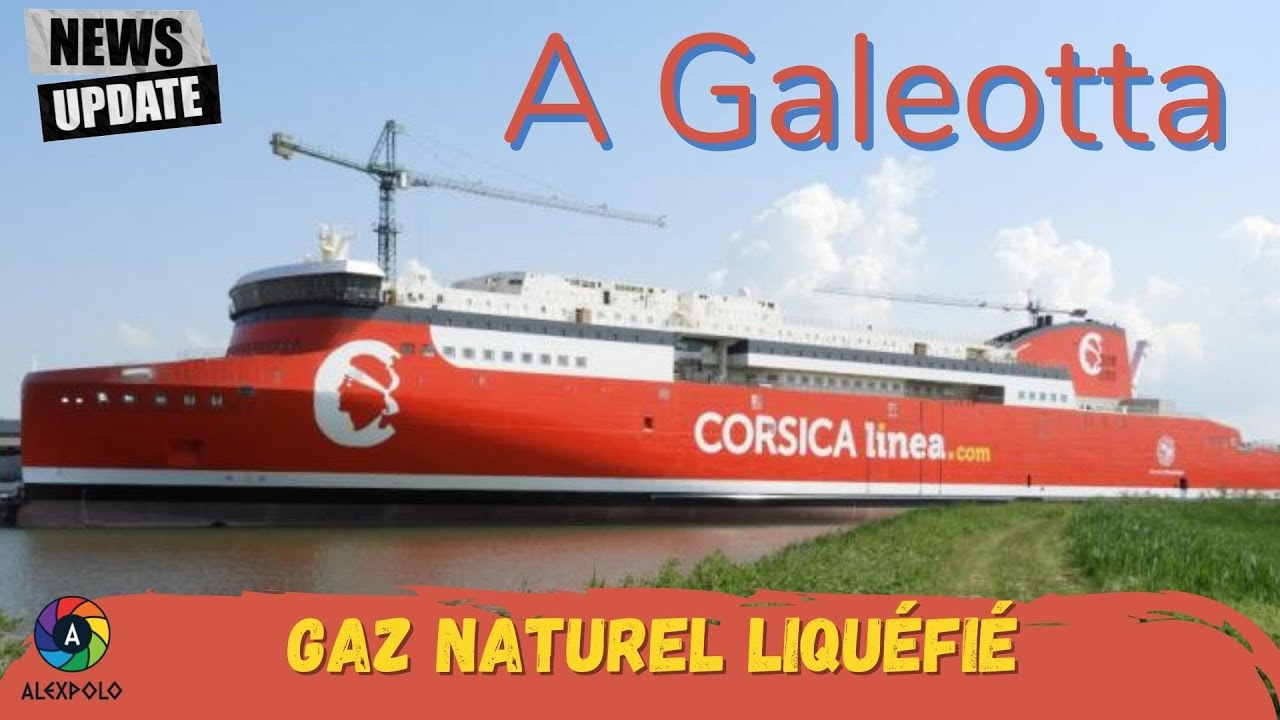 A GALEOTTA Corsica Linea new Ferry Traghetto 2022 Lng fuel - YouTube