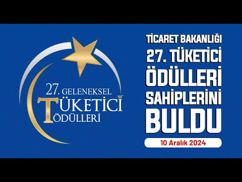 #Canlı | Ticaret Bakanlığı 27. Tüketici Ödülleri Töreni