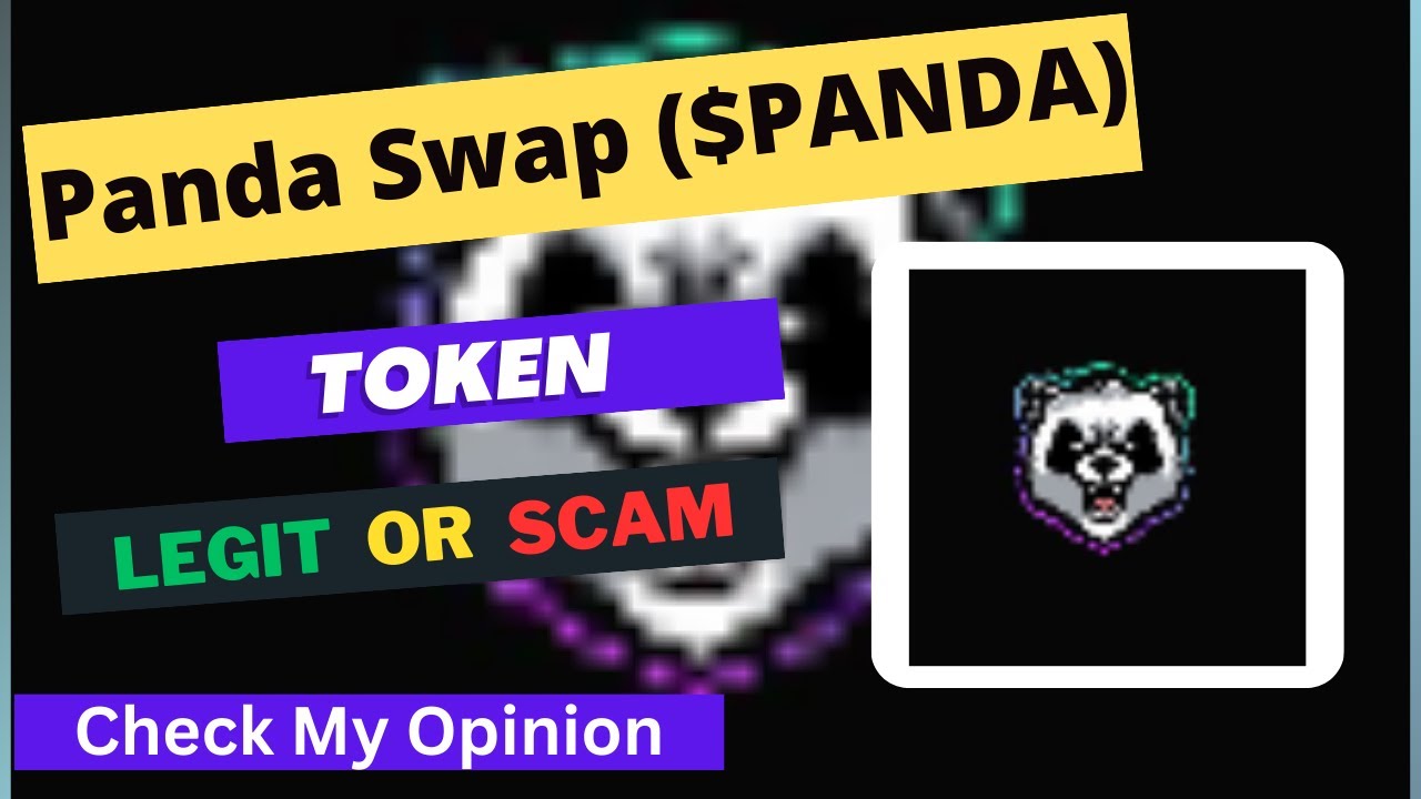 Panda Swap (PANDA) Token is a Legit or Scam | Is PANDA token Legit or ...