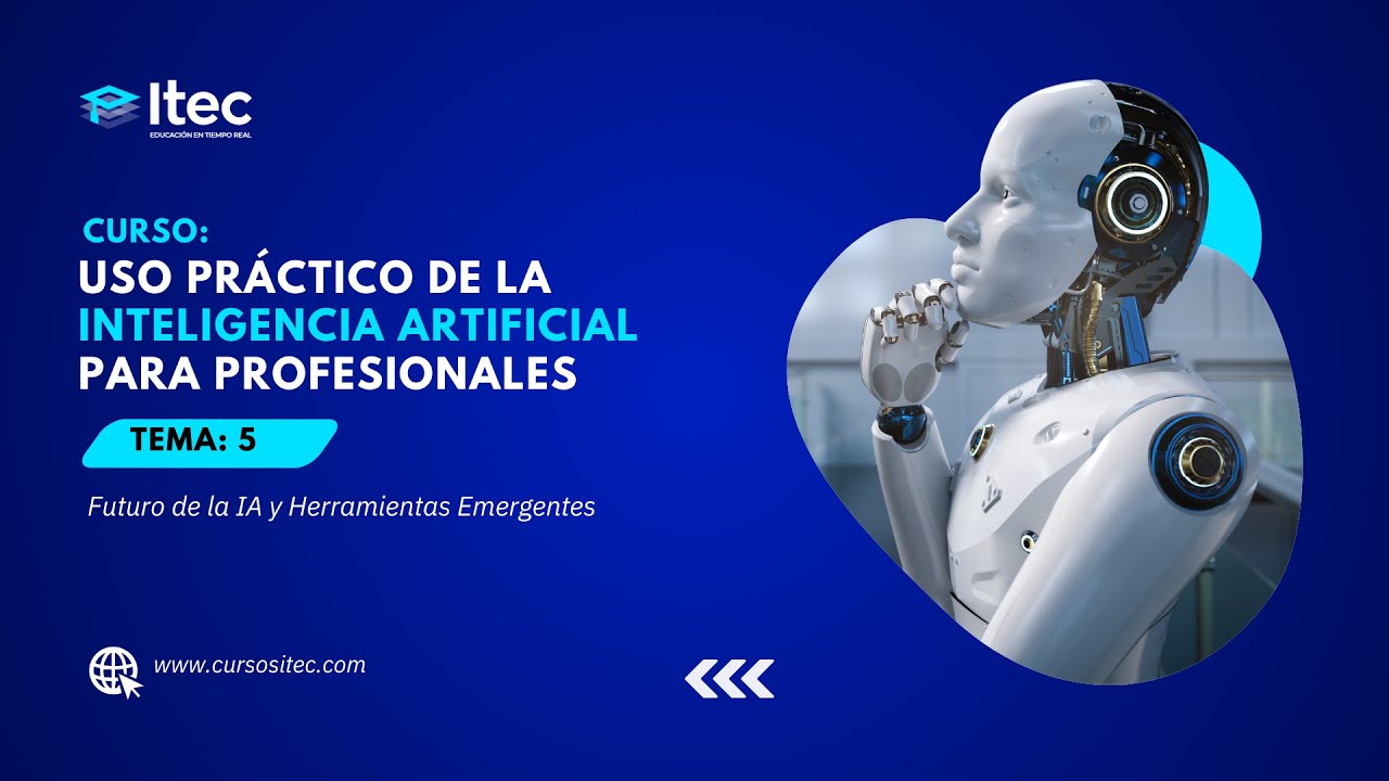 CLASE 5 - USO PRÁCTICO DE LA INTELIGENCIA ARTIFICIAL PARA PROFESIONALES ...