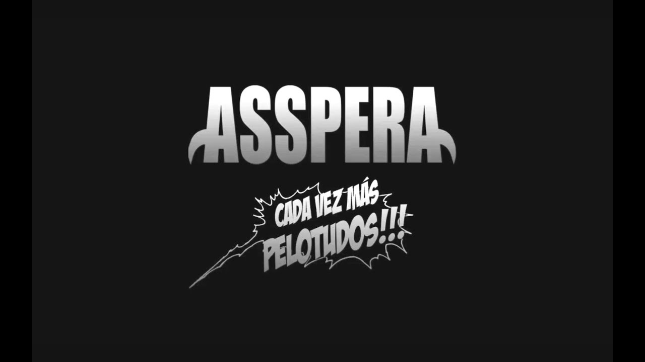 Asspera - Cada vez mas Pelotudos - Video Oficial (2014) - YouTube