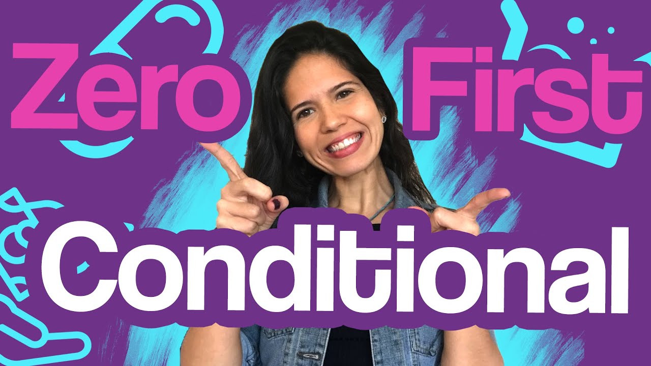 Zero and First Conditional - O que é e como usar - YouTube