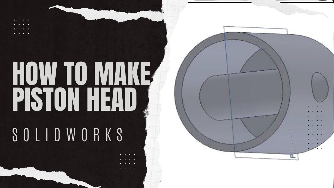 How to Draw Piston Head in SOLIDWORKS - YouTube